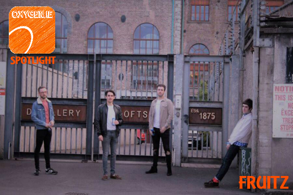 Oxygen.ie Spotlight - Fruitz - Oxygen.ie