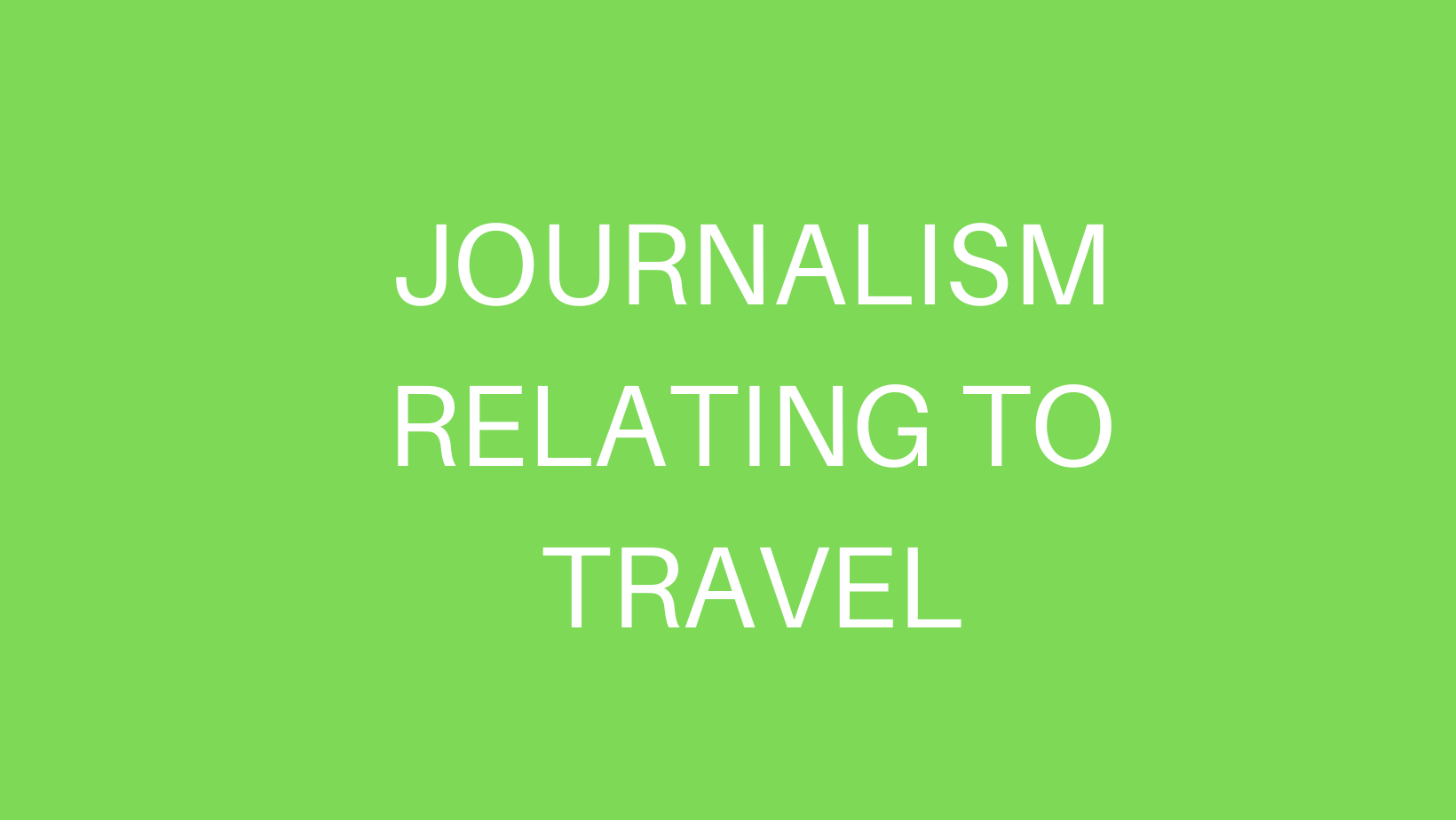 Journalism Relating to Travel - Oxygen.ie